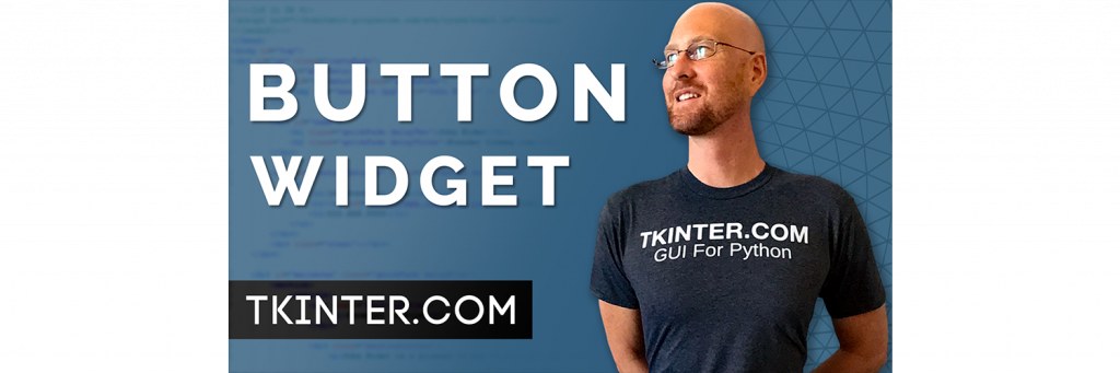 All About The Button Widget Tkinter Widget Library 1 4989