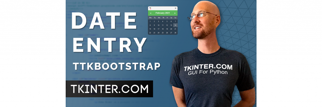 DateEntry Calendar Widget – Tkinter TTKBootstrap 8 – TKinter.com