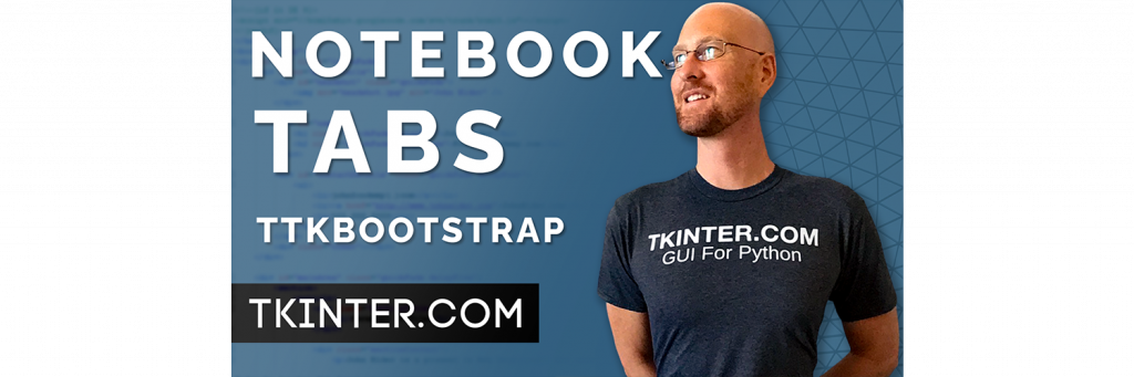 Notebook Tabs with TTKBootstrap – Tkinter TTKBootstrap 12 – TKinter.com