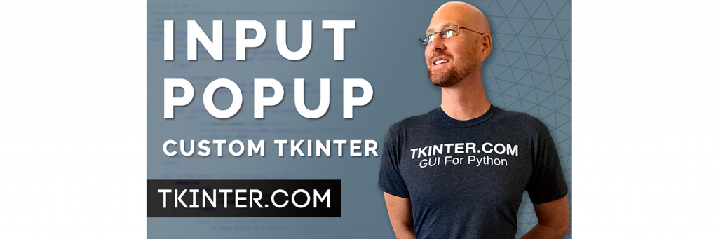 Input Popup Boxes – Tkinter CustomTkinter 14 – TKinter.com