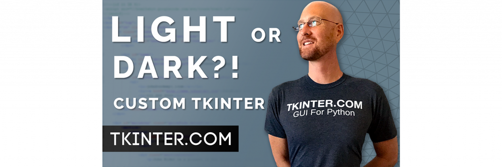 Switching Between Light and Dark Mode – Tkinter CustomTkinter 19 – TKinter.com